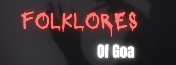 Folklore of Goa: Legends, Myths, and Timeless Tales
